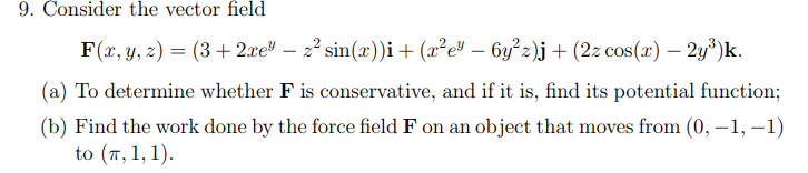 Solved 9. Consider the vector field | Chegg.com