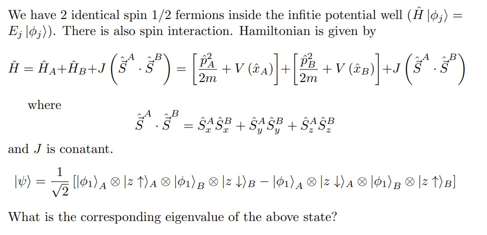 Solved = We have 2 identical spin 1/2 fermions inside the | Chegg.com