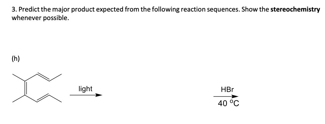 Solved Predict the major product expected from the following | Chegg.com