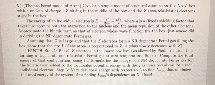 Solved 5.) (Thomas-Fermi model of Atom) Cosider a simple | Chegg.com