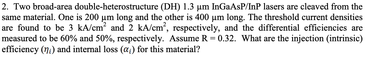 Solved 2. Two broad-area double-heterostructure (DH) 1.3 um | Chegg.com