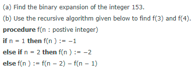 Solved (a) Find the binary expansion of the integer 153. (b) | Chegg.com