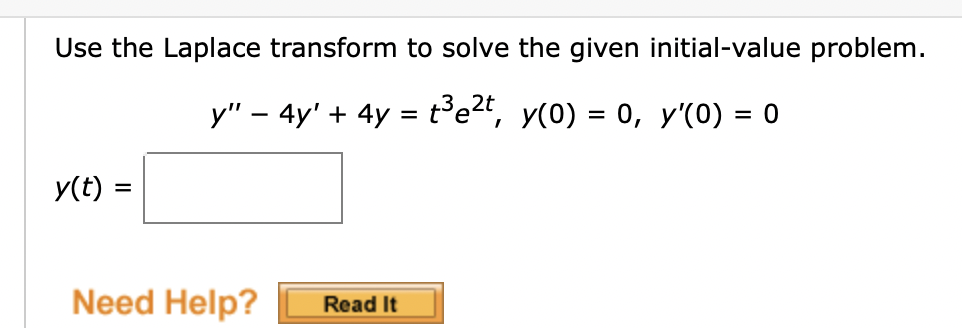 Solved Use the Laplace transform to solve the given | Chegg.com