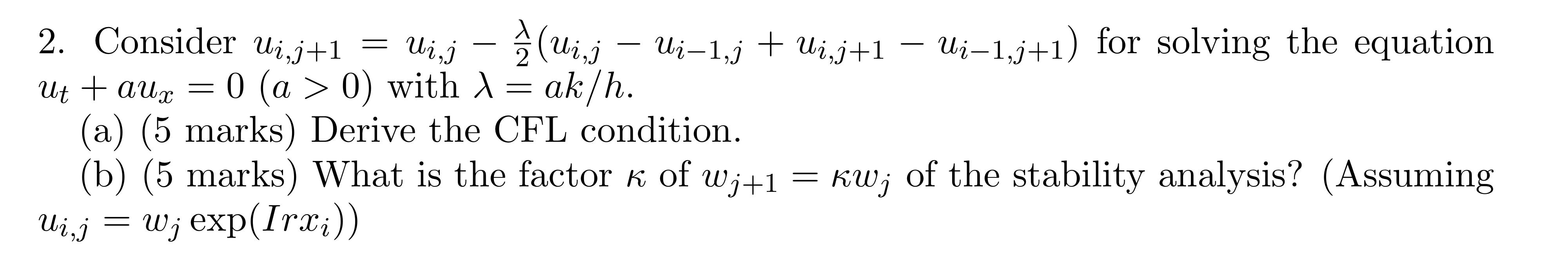 Solved Wi,+ = - . 2. Consider Uinj+1 = Ui,j - À(Uij – Ui–1,j | Chegg.com