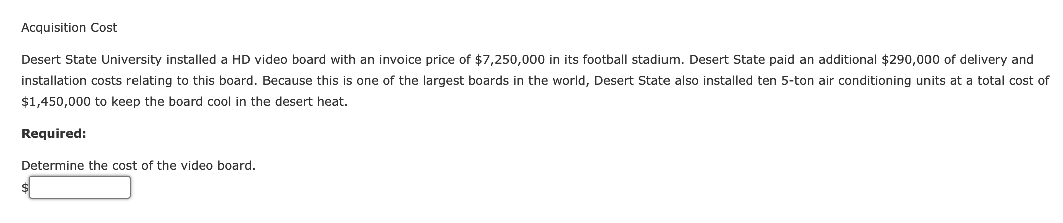 Solved Acquisition CostDesert State University installed a | Chegg.com