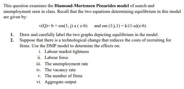 Solved This question examines the Diamond-Mortensen | Chegg.com