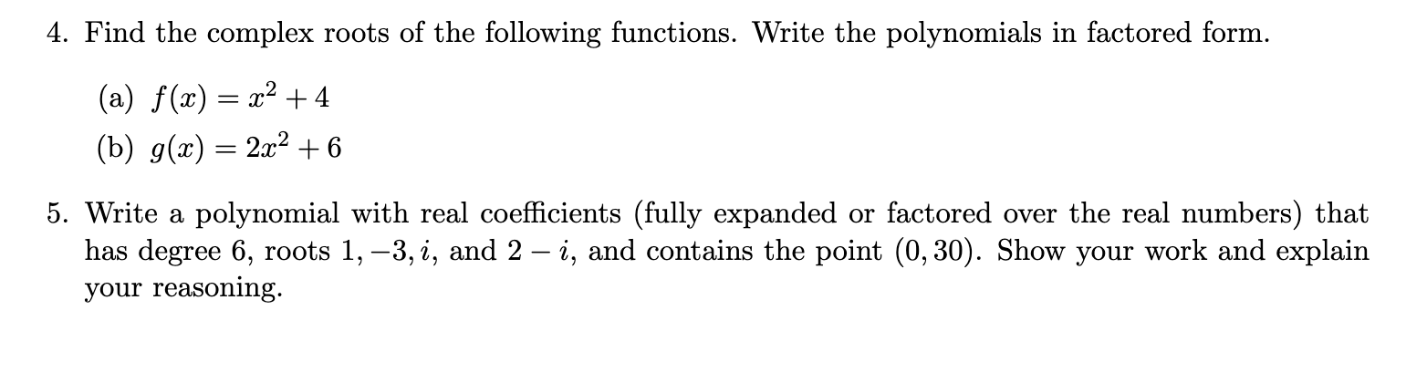 Solved Find the complex roots of the following functions. | Chegg.com