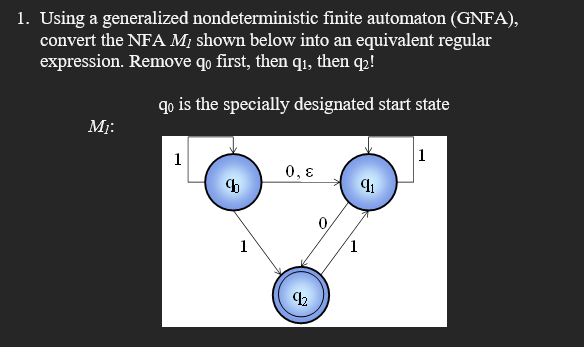 Solved 1. Using a generalized nondeterministic finite | Chegg.com