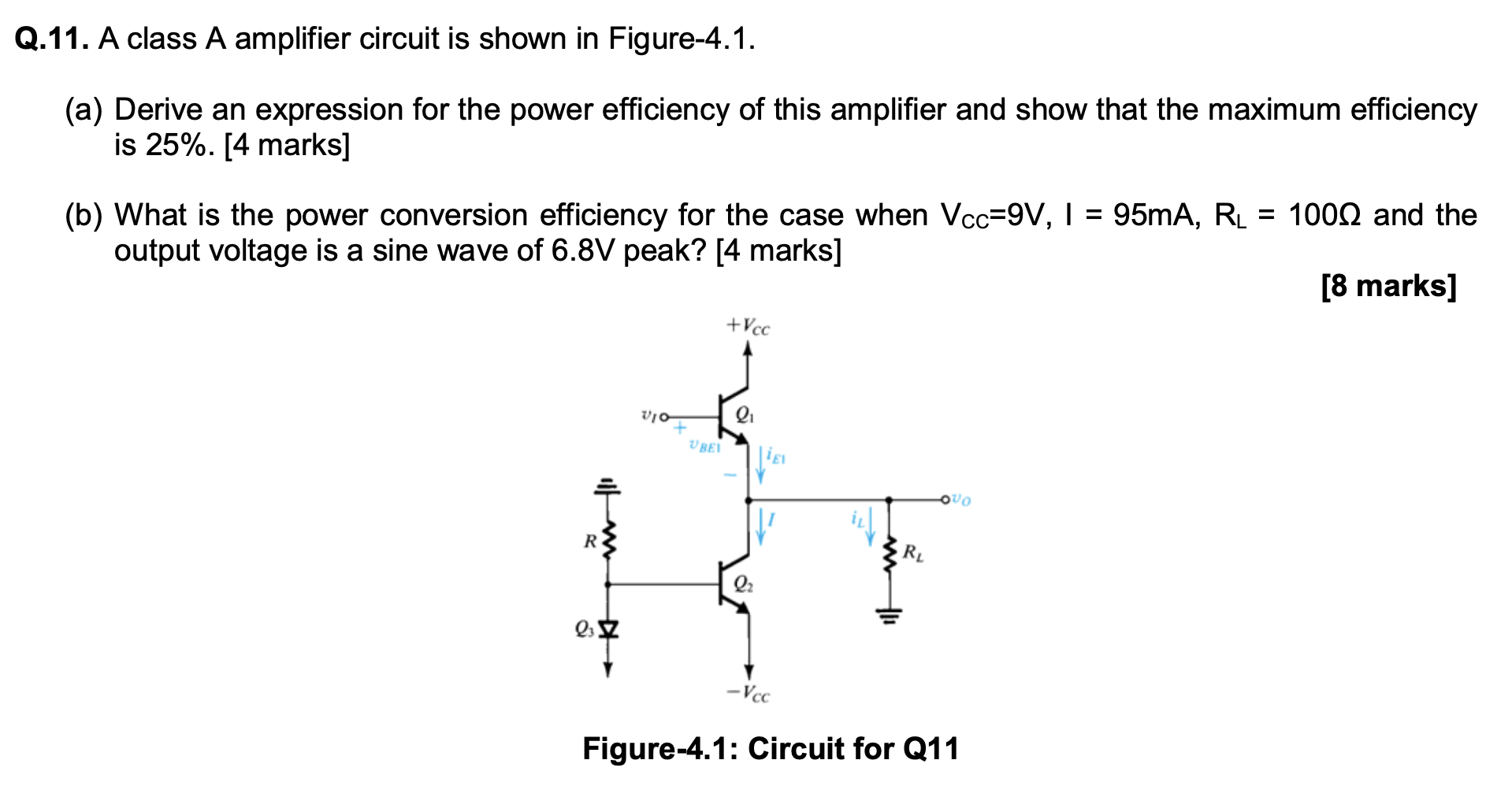 Solved Q.11. A class A amplifier circuit is shown in | Chegg.com