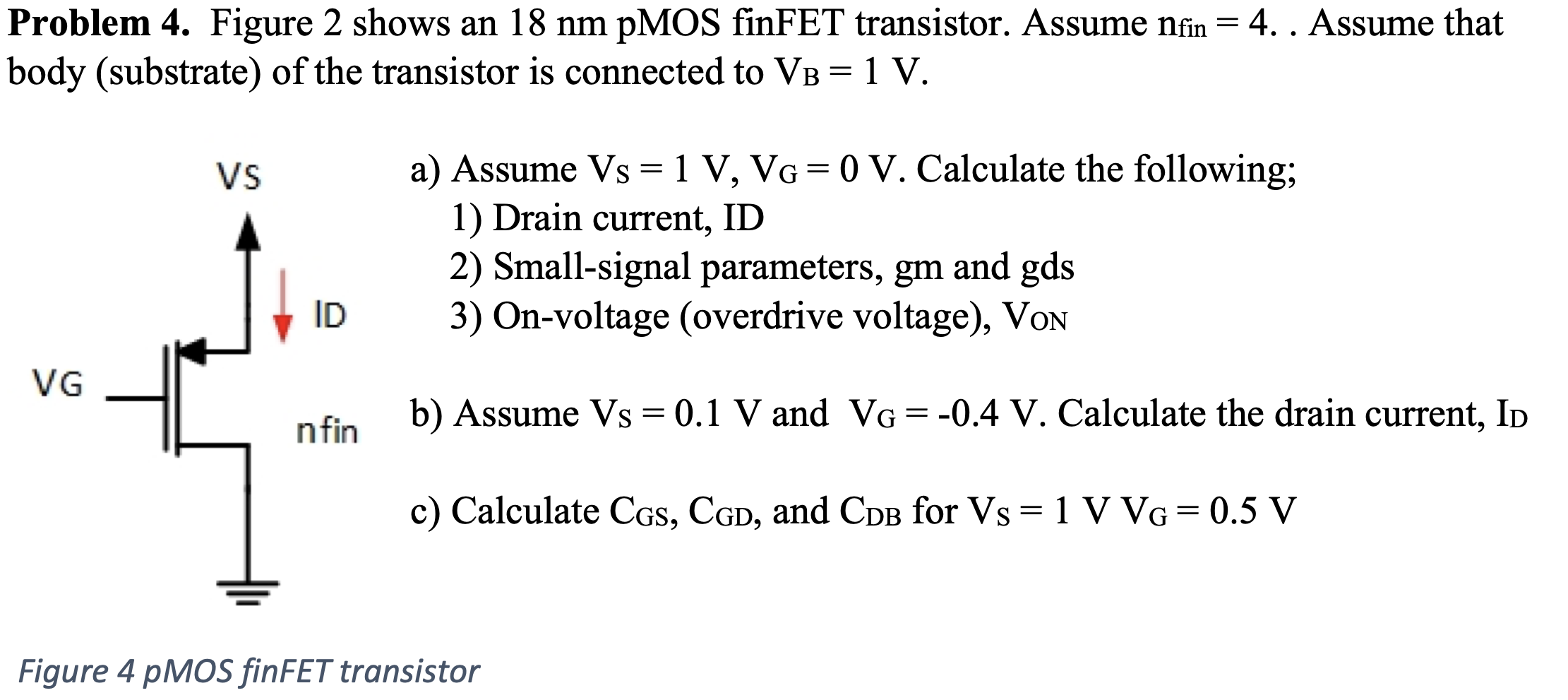 Solved Problem 4. Figure 2 shows an 18 nm pMOS finFET | Chegg.com