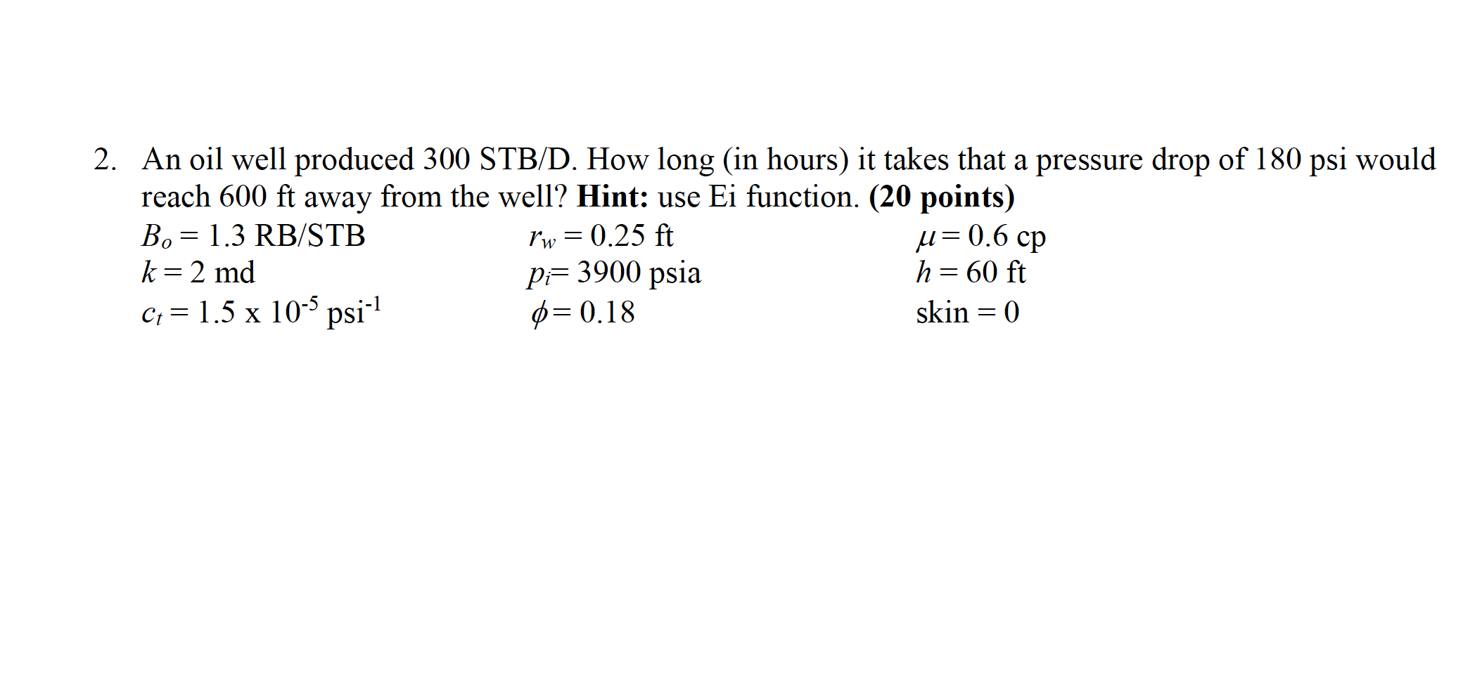 Solved An oil well produced 300STB/D. How long (in hours) it | Chegg.com