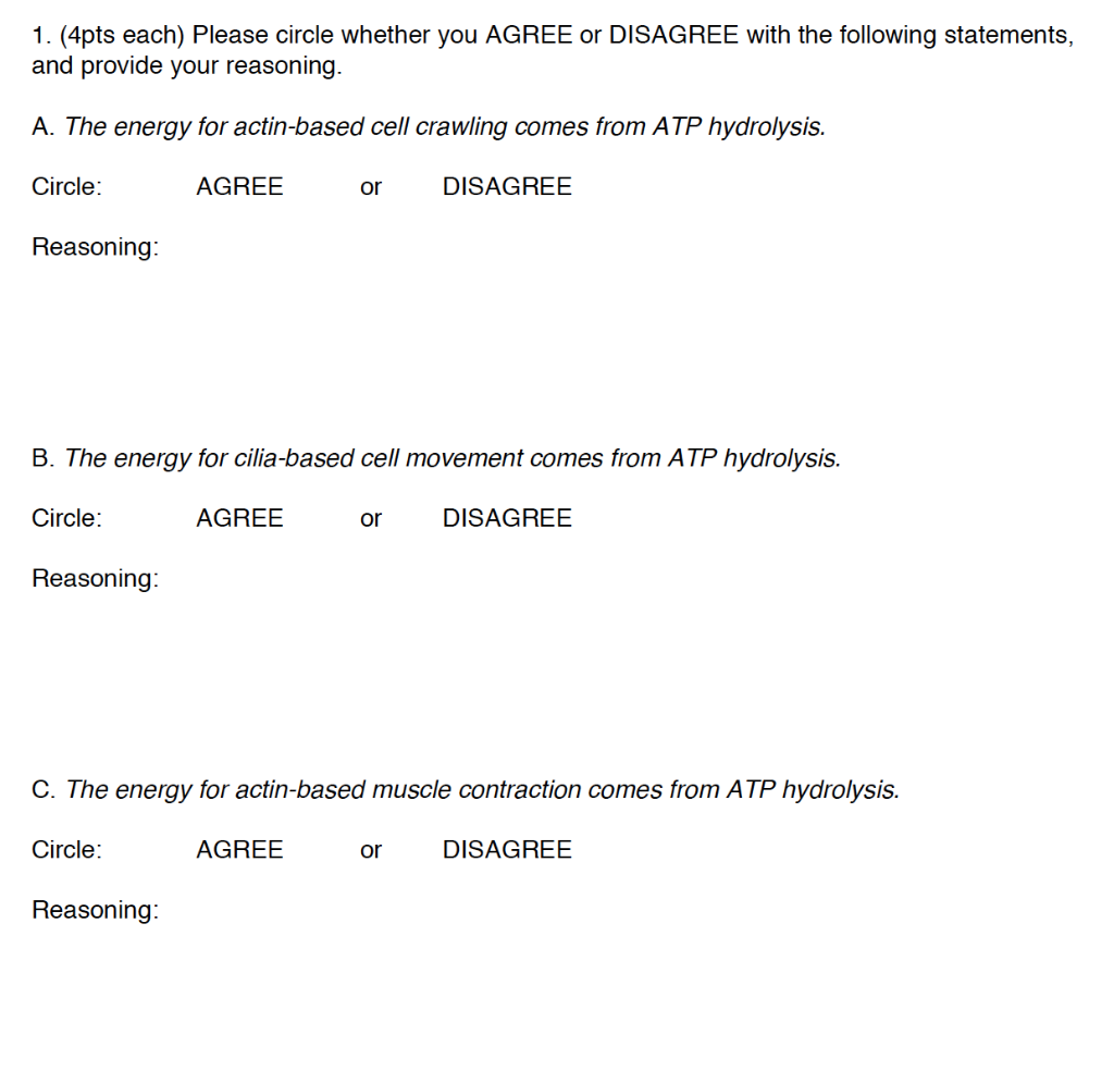 Solved 1. (4pts each) Please circle whether you AGREE or | Chegg.com