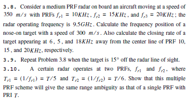 3.8. Consider a medium PRF radar on board an aircraft | Chegg.com