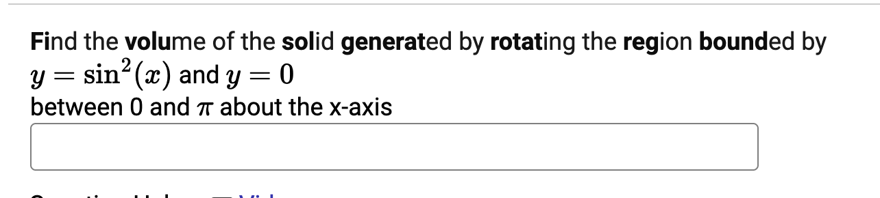 Solved Find the volume of the solid generated by rotating | Chegg.com