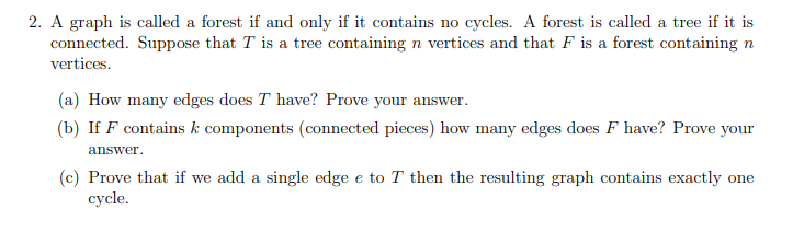 Solved 2. A graph is called a forest if and only if it | Chegg.com