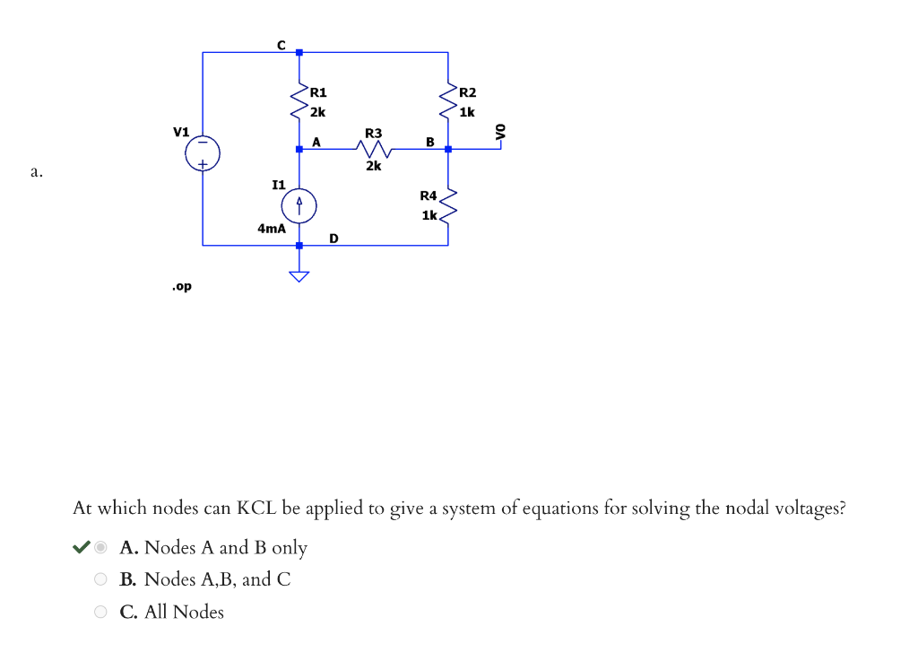 Solved R1 2k R2 1k V1 R3 A B 2k a. 11 4. R4 1k 4mA D .op At | Chegg.com