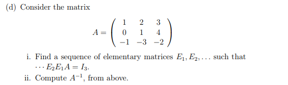 Solved (d) Consider the matrix A-014 i. Find a sequence of | Chegg.com