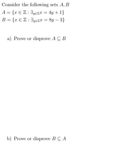 Solved Consider the following sets A,B | Chegg.com