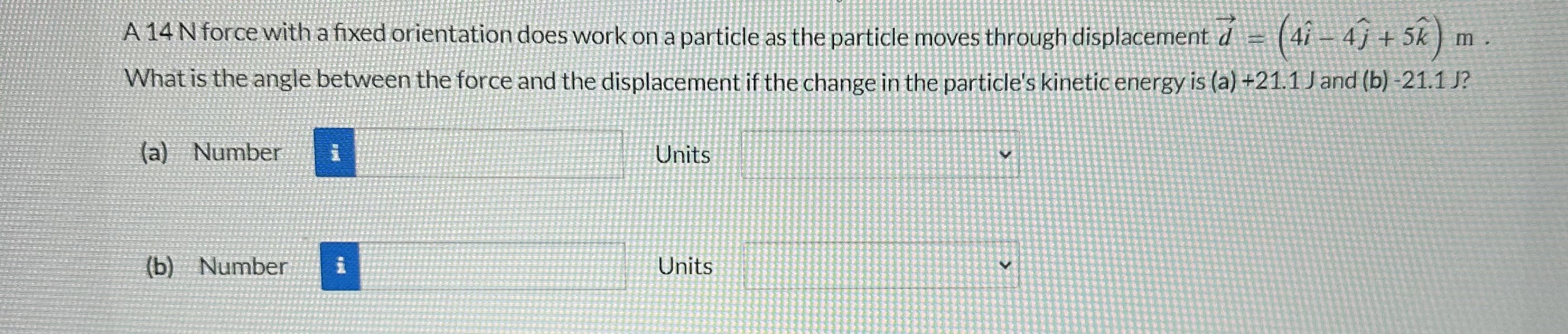 Solved A 14 N force with a fixed orientation does work on a | Chegg.com
