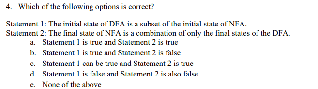Solved 4. Which of the following options is correct? | Chegg.com