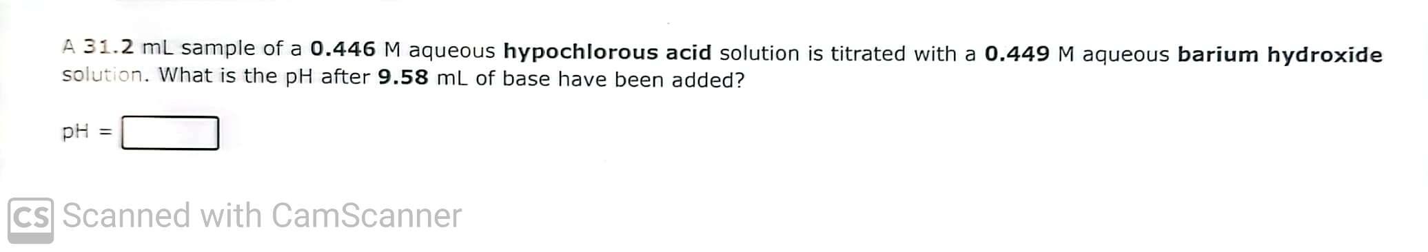 Solved A 31.2 mL sample of a 0.446M aqueous hypochlorous | Chegg.com