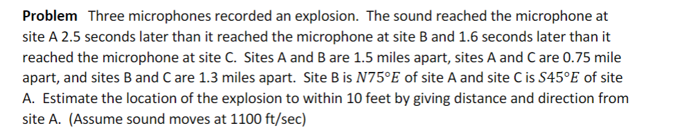 Solved Problem Three microphones recorded an explosion. The | Chegg.com