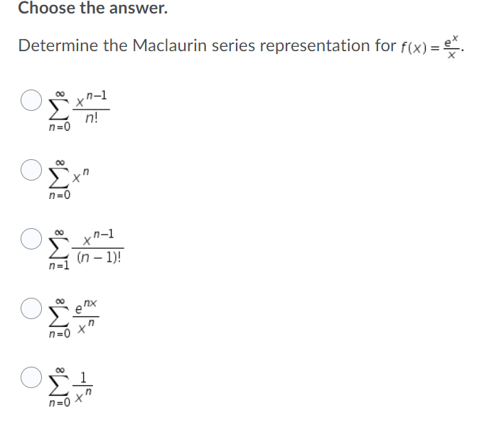 Solved Choose the answer. Determine the Maclaurin series | Chegg.com