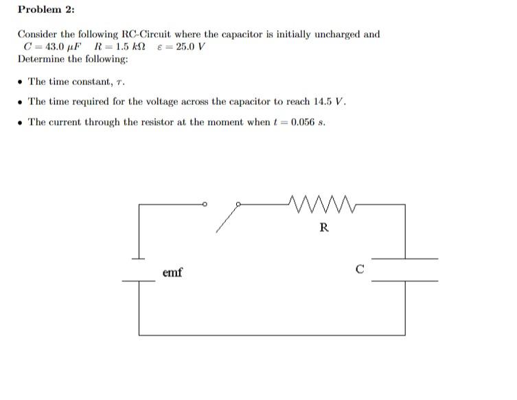 Solved Consider the following RC-Circuit where the capacitor | Chegg.com
