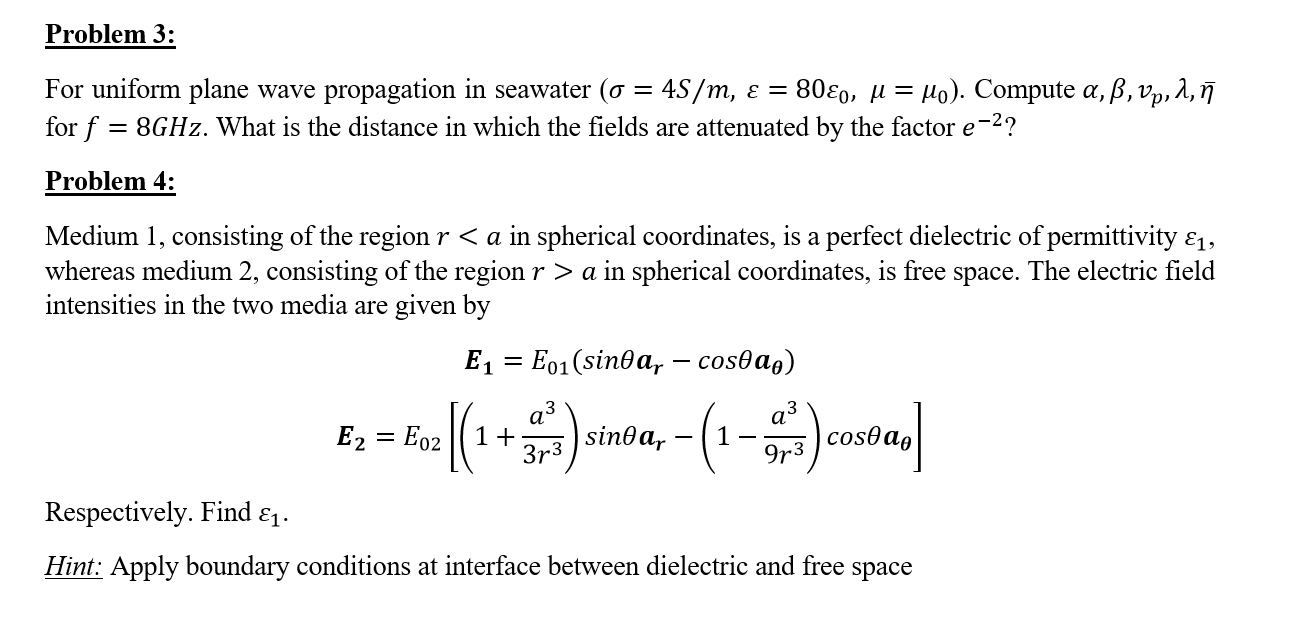 Solved For uniform plane wave propagation in seawater | Chegg.com