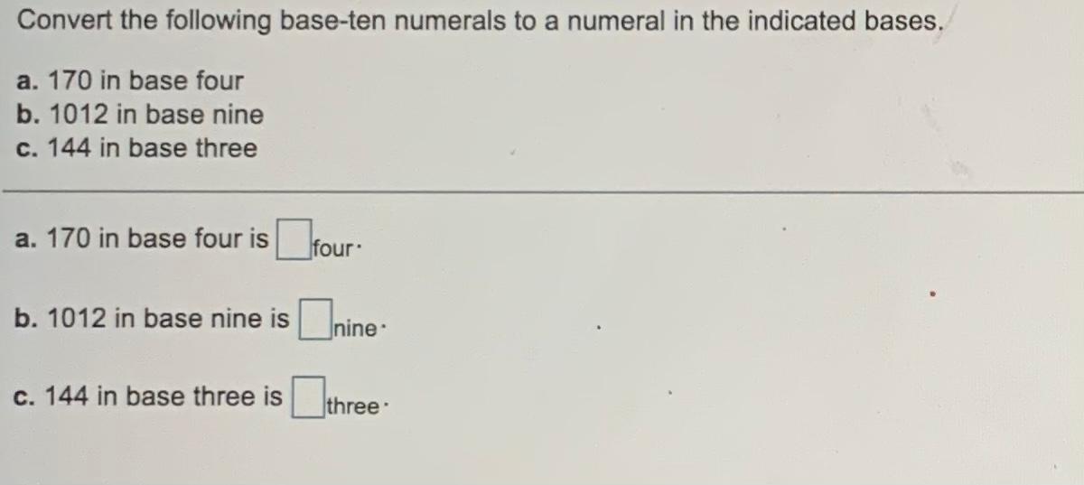 Solved Convert the following base-ten numerals to a numeral | Chegg.com