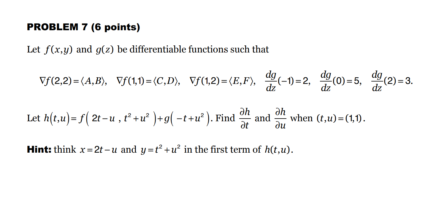 Solved PROBLEM 7 (6 points) Let f(x,y) and g(z) be | Chegg.com