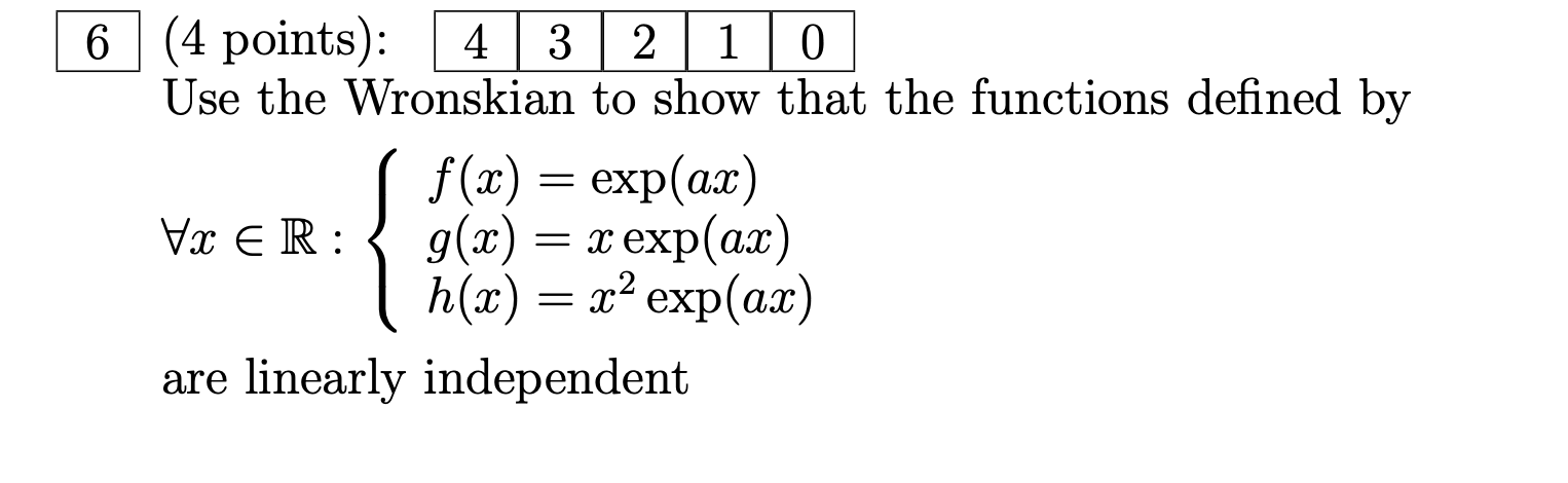Solved = 6 (4 points): 4 3 2 1 0 Use the Wronskian to show | Chegg.com