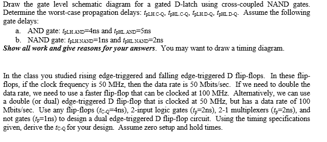 Draw the gate level schematic diagram for a gated | Chegg.com