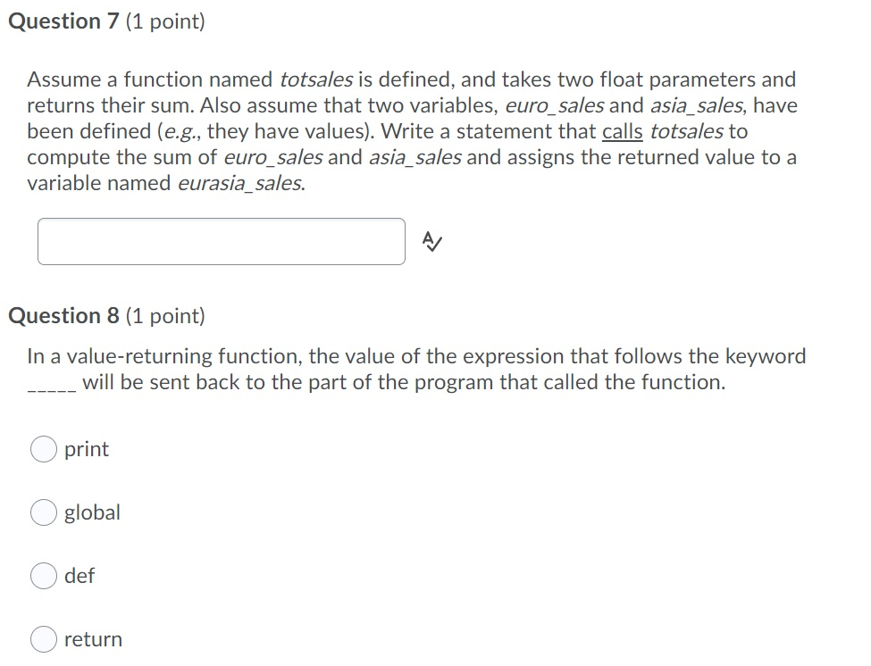 Solved Question 7 (1 point) Assume a function named totsales | Chegg.com