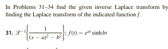 Solved In Problems 31-34 find the given inverse Laplace | Chegg.com