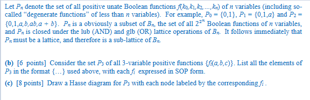 Let P Denote The Set Of All Positive Unate Boolean