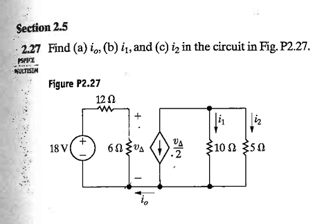 [Solved]: Section 2.5 2.27 Find (a) io, (b) i, and (c) i