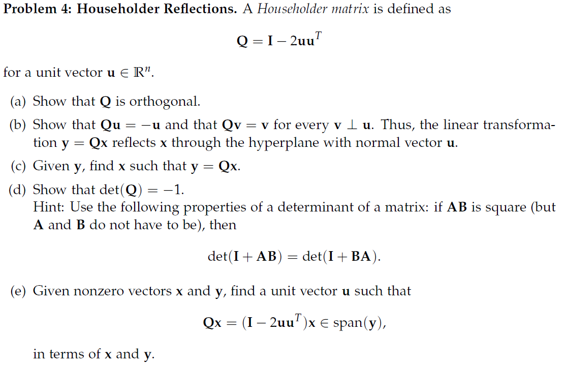 Solved Problem 4: Householder Reflections. A Householder | Chegg.com