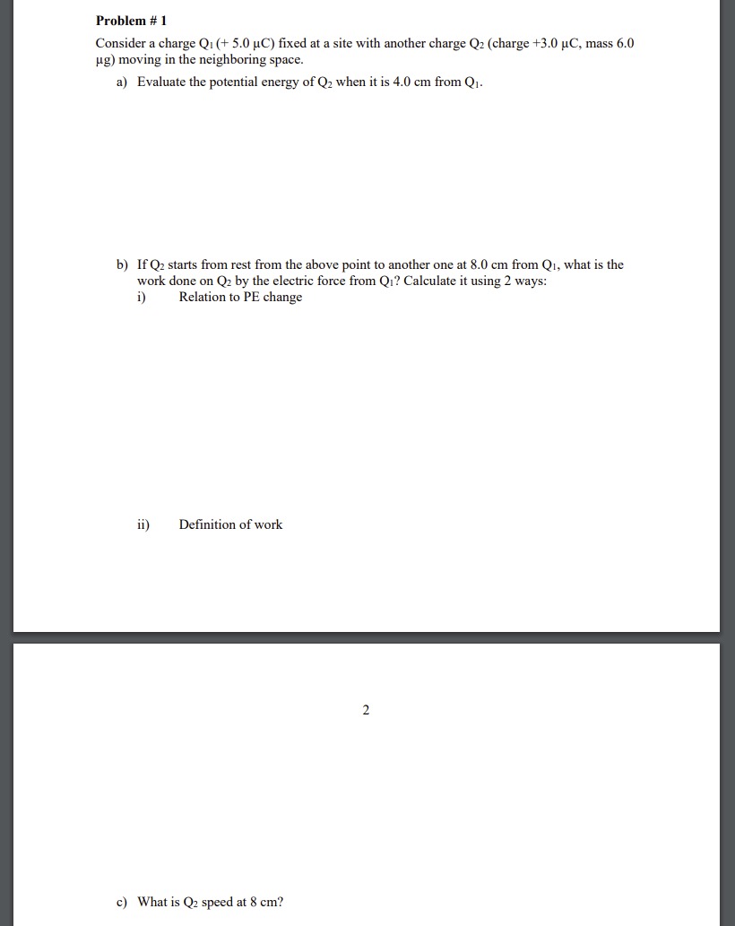 Solved Consider a charge Q1(+5.0μC ) fixed at a site with | Chegg.com