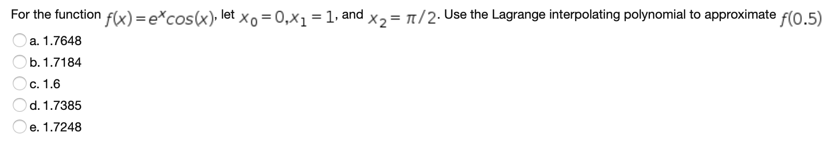 Solved For the function f(x)=excos(x), let x0=0,x1=1, and | Chegg.com