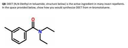 Solved 98: DEET (N,N-Diethyl-m-toluamide, structure below) | Chegg.com