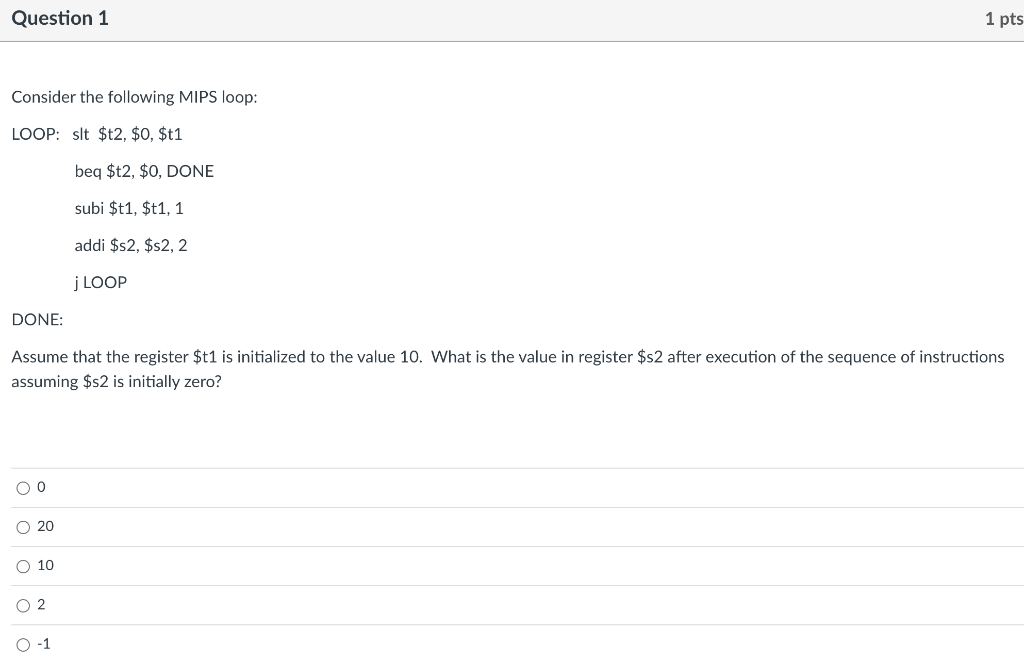 Question 1 1 Pts Consider The Following Mips Loop 