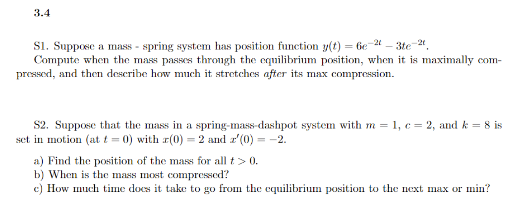 Solved S1 Suppose A Mass Spring System Has Position