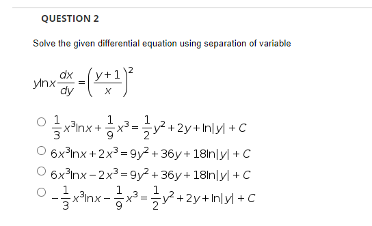 Solved QUESTION 2 Solve the given differential equation | Chegg.com