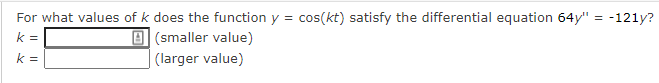 Solved For what values of k does the function y = cos(kt) | Chegg.com