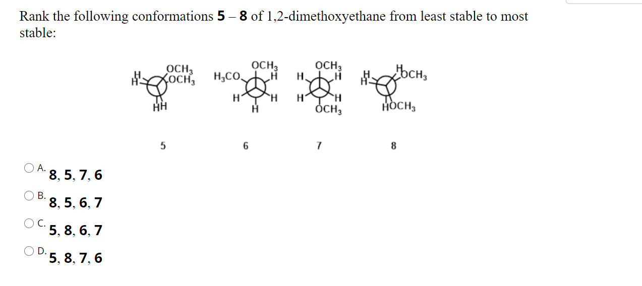Solved Rank the following conformations 5 – 8 of | Chegg.com