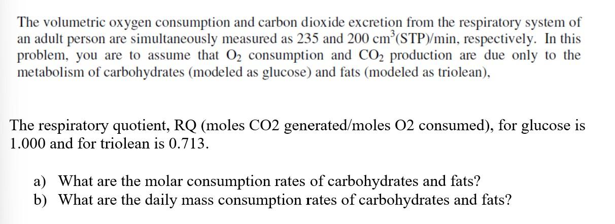 Solved The volumetric oxygen consumption and carbon dioxide | Chegg.com