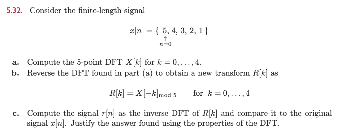 Solved 5 32 Consider The Finite Length Signal X[n] { 5