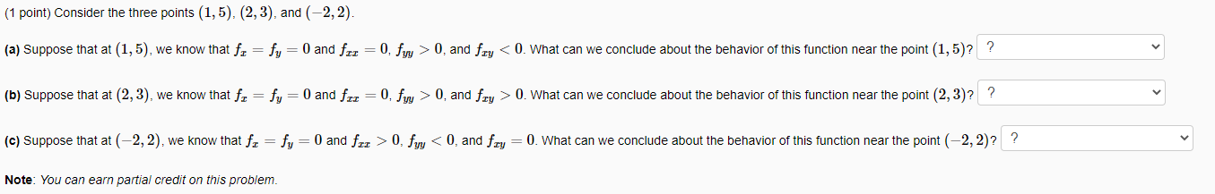 Solved The choices are: Local min, local max, saddle point, | Chegg.com