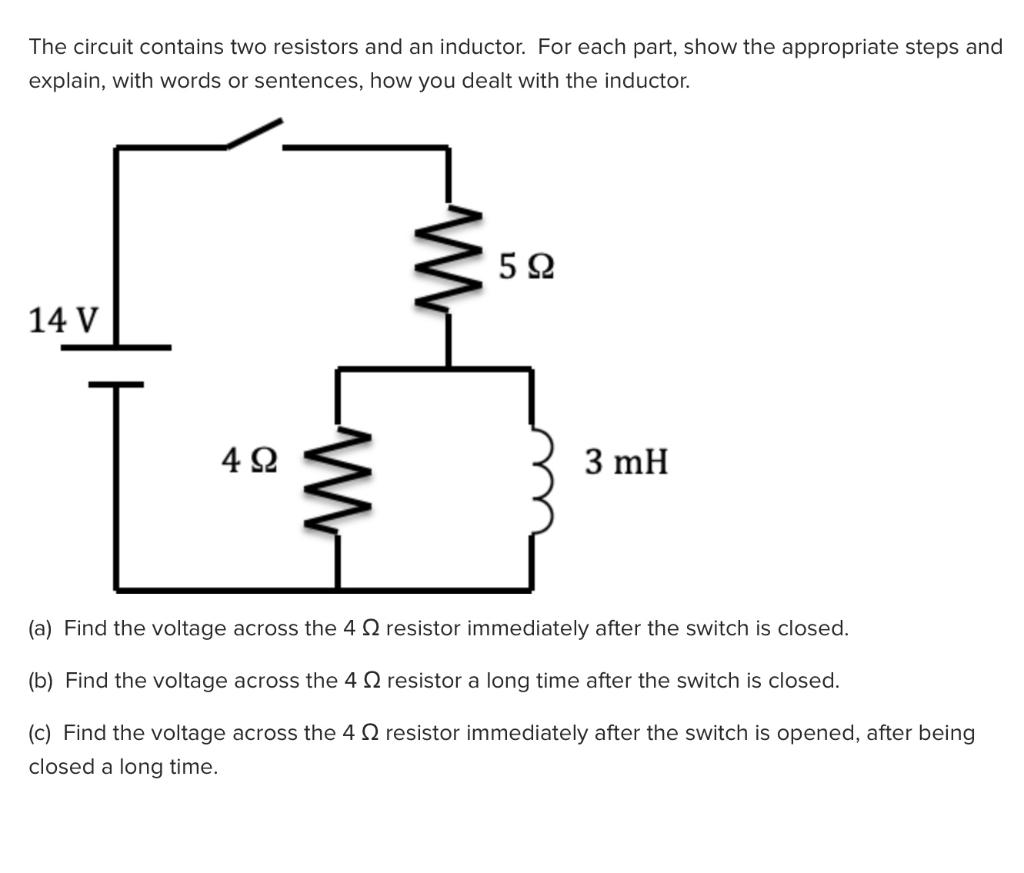 Solved The circuit contains two resistors and an inductor. | Chegg.com